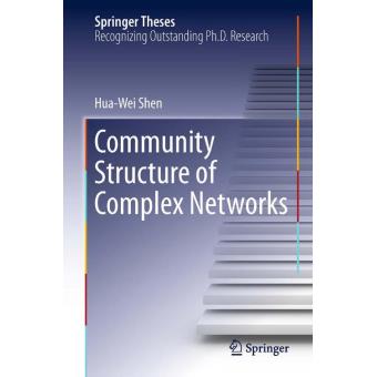 Community structure of complex networks - relié - Hua-Wei Shen - Achat Livre ou ebook | fnac