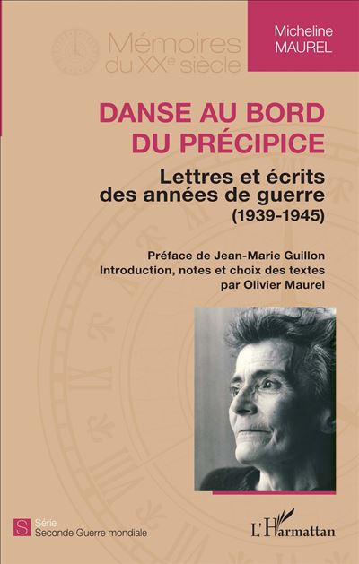 Danse au bord du précipice Lettres et écrits des années de guerre (1939 ... Danse au bord du précipice Lettres et écrits des années de guerre (1939 ...