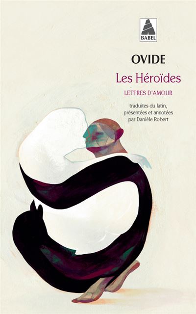 Les Héroïdes Lettres d'amour - Poche - Ovide, Danièle Robert - Achat ...