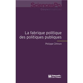 Fabrique politique des politiques publiques - Une approche p - broché ...