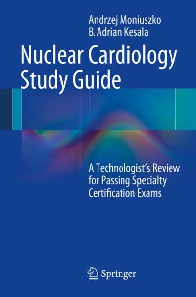 Nuclear cardiology study guide - Poche - Andrzej Moniuszko - Achat ...