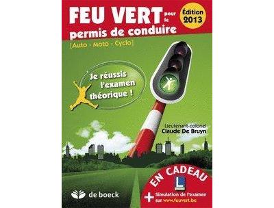 FEU VERT POUR LE PERMIS DE CONDUIRE : LIVRE 12ED - broché - Jurgen De ...