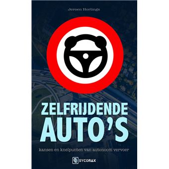 Zelfrijdende auto's 2035: Verboden zelf te sturen - broché - Jeroen Horlings - Achat Livre | fnac