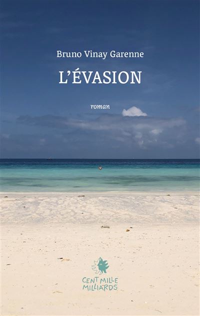 L'évasion - broché - Bruno Vinay-Garenne - Achat Livre | fnac