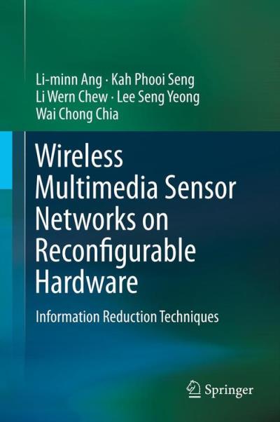 Wireless multimedia sensor networks on reconfigurable hardwa - relié ...