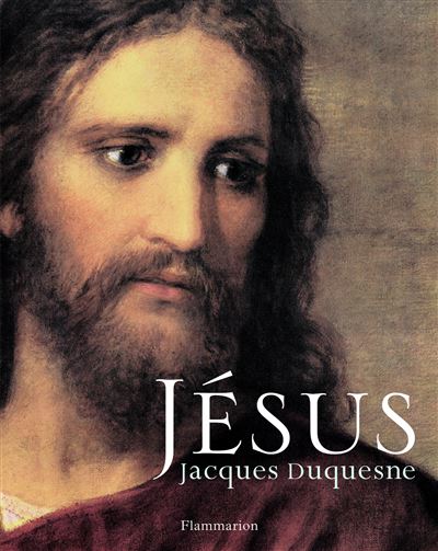 Jésus - relié - Jacques Duquesne - Achat Livre | fnac