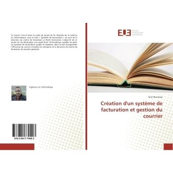 Creation d'un systeme de facturation et gestion du courrier - broché ...
