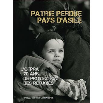 L'Ofpra, 70 ans de protection des réfugiés - broché - Collectif - Achat ...