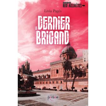 Le dernier brigand - broché - Livia Pagés - Achat Livre | fnac