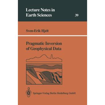 Pragmatic inversion of geophysical data - Poche - Sven-Erik Hjelt ...
