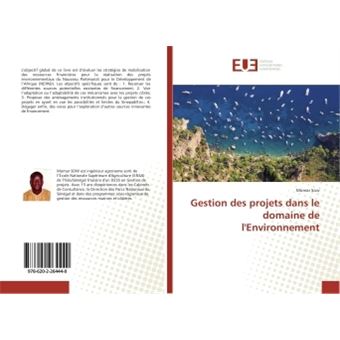 Gestion des projets dans le domaine de l'Environnement - broché - Momar ...
