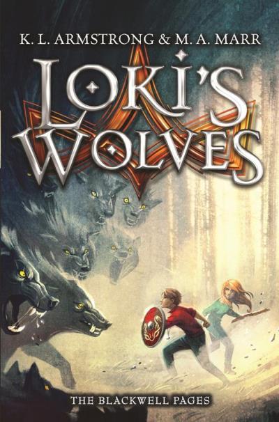 Loki's Wolves The Blackwell Pages Tome 1 - Poche - K. L. Armstrong, M.A ...