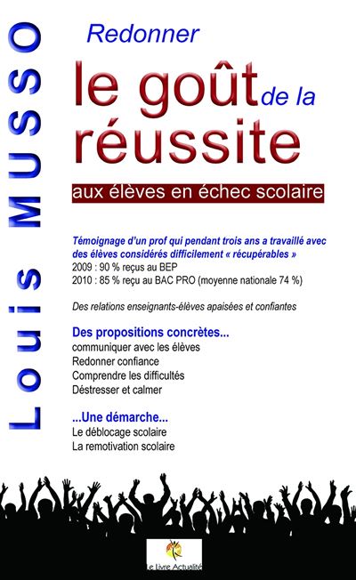 Redonner goût de la réussite aux élèves en échec scolaire - broché ...