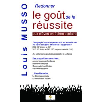 Redonner goût de la réussite aux élèves en échec scolaire - broché ...