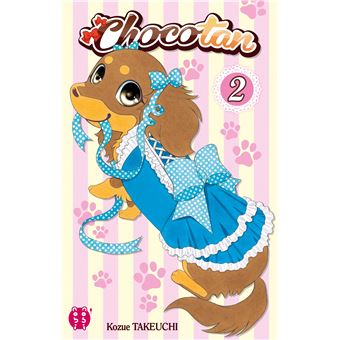 Chocotan - Tome 02 - Chocotan - Kozue Takeuchi, Kozue Takeuchi - broché ...