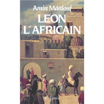 Léon l'Africain - broché - Amin Maalouf - Achat Livre ou ebook | fnac