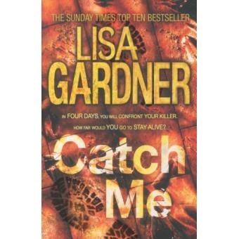 Catch me - Poche - Lisa Gardner - Achat Livre | fnac