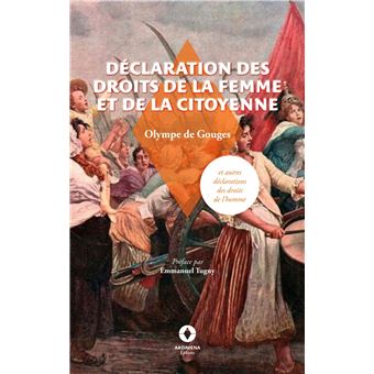 Déclaration des droits de la femme et de la citoyenne Et autres ...