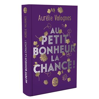 Au petit bonheur la chance - Edition collector - Poche - Aurélie Valognes - Achat Livre | fnac