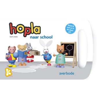 Hopla Ga Je Mee? - Naar school - Bert Smets, Auteur, Filip Ceunen ...