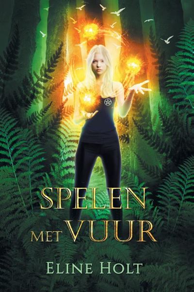Imperium Elementis - Tome 1 - Spelen met Vuur - Eline Holt, Andrea ...