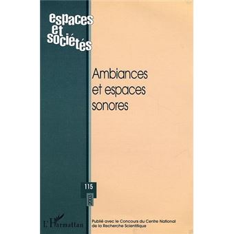 Ambiances et espaces sonores Tome 115 Tome 115 - broché - Collectif - Achat Livre | fnac