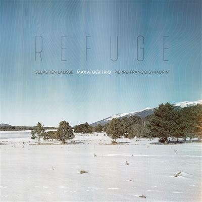 Refuge - Max Atger Trio - CD album - Achat & prix | fnac
