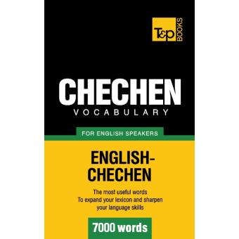 Chechen vocabulary for english speakers 7000 words - broché - Andrey ...