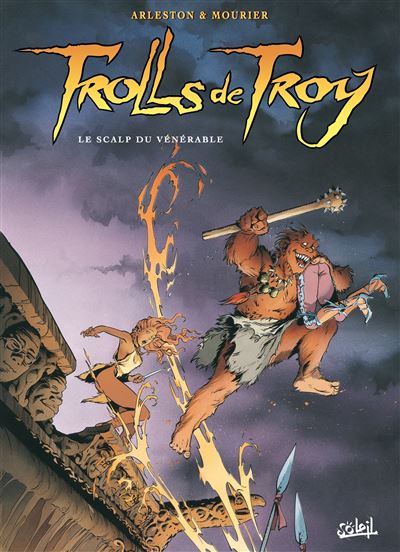 Trolls De Troy - Edition anniversaire 10 ans Tome 02 - Trolls de Troy ...