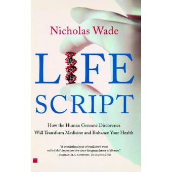 Life Script How the Human Genome Discoveries Will Transform Medicine ...
