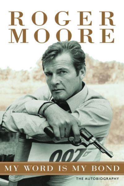 My word is my bond - Poche - Roger Moore - Achat Livre | fnac