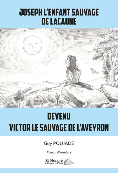 Joseph Lenfant Sauvage De Lacaune Devenu Victor Le Sauvage De L