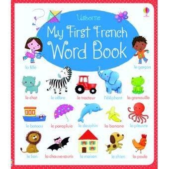 My First French Word Book - cartonné - Felicity Brooks - Achat Livre | fnac