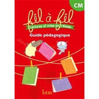 Lecture CM - Collection Fil à Fil - Guide pédagogique Edition 2014 ...