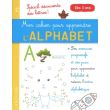 Mon petit cahier pour apprendre l'alphabet - broché - Catherine Gauduel ...