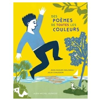 Des poèmes de toutes les couleurs - cartonné - Jean-Hugues Malineau ...
