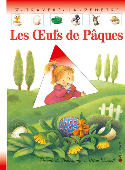Les oeufs de Pâques - broché - Pascale de Bourgoing, Ulises Wensell ...