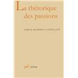 La rhétorique des passions - broché - Gisèle Mathieu-Castellani - Achat ...