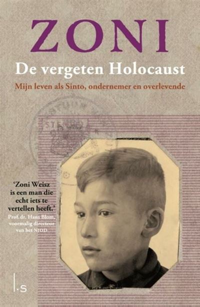 De vergeten holocaust mijn leven als Sinto, ondernemer en overlevende ...