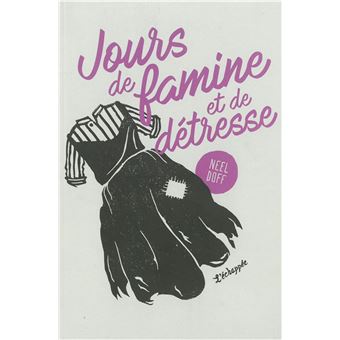 Jours de famine et de détresse - broché - Neel Doff - Achat Livre | fnac
