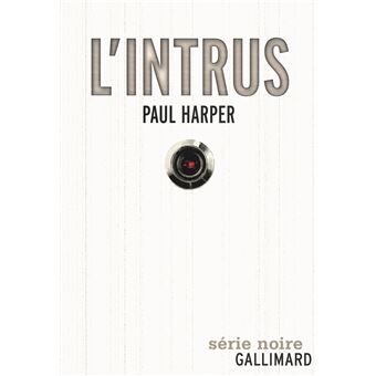 L'intrus - broché - Paul Harper, Annie Hamel - Achat Livre | fnac