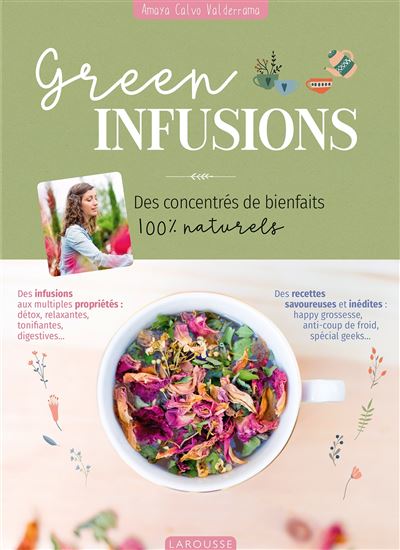 Green Infusions - broché - Amaya Calvo Valderrama - Achat Livre ou ...