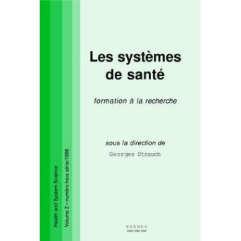 Les systèmes de santé formation à la rechercheHealth and system science ...