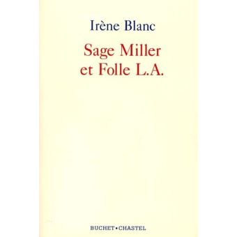La sage miller et folle - broché - Irène Blanc - Achat Livre | fnac