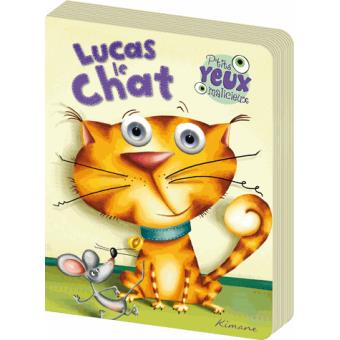 Lucas le chat (coll. p'tits yeux malicieux) - cartonné - Collectif ...