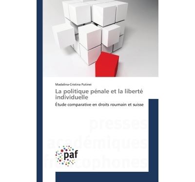 La politique pénale et la liberté individuelle Étude comparative en ...