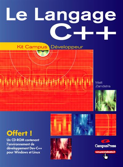 Le langage c++ - Livre CD-ROM - Matt Zandstra - Achat Livre | fnac