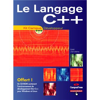 Le langage c++ - Livre CD-ROM - Matt Zandstra - Achat Livre | fnac