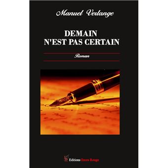Demain n'est pas certain - broché - Manuel Verlange - Achat Livre ou ...