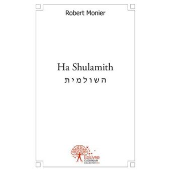 Ha shulamith - broché - Robert Monier - Achat Livre | fnac